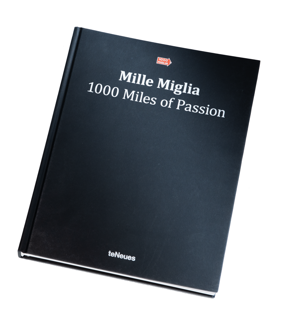 Mille Miglia 1000 Miles of Passion, signed collector's edition – Rene ...